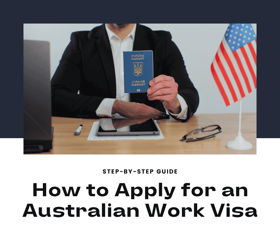 How to Apply for an Australian Work Visa with Sponsorship